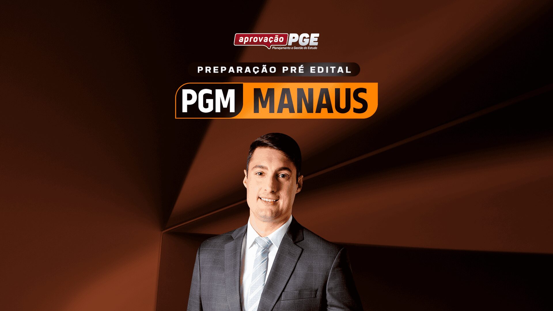 PREPARAÇÃO PRÉ EDITAL PGM MANAUS - Aprovação PGE